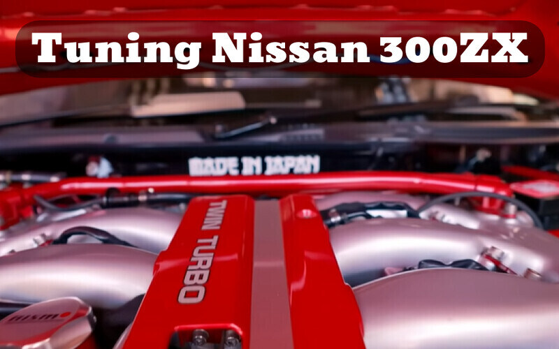 Tuning Your Nissan 300ZX for the Street or the Track: A Guide for ...